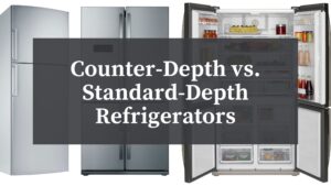What’s the Difference Between a Counter-Depth Refrigerator and a ...