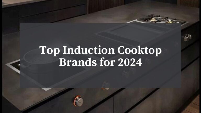 Top Induction Cooktop Brands for 2024 – Atherton Appliance Blog